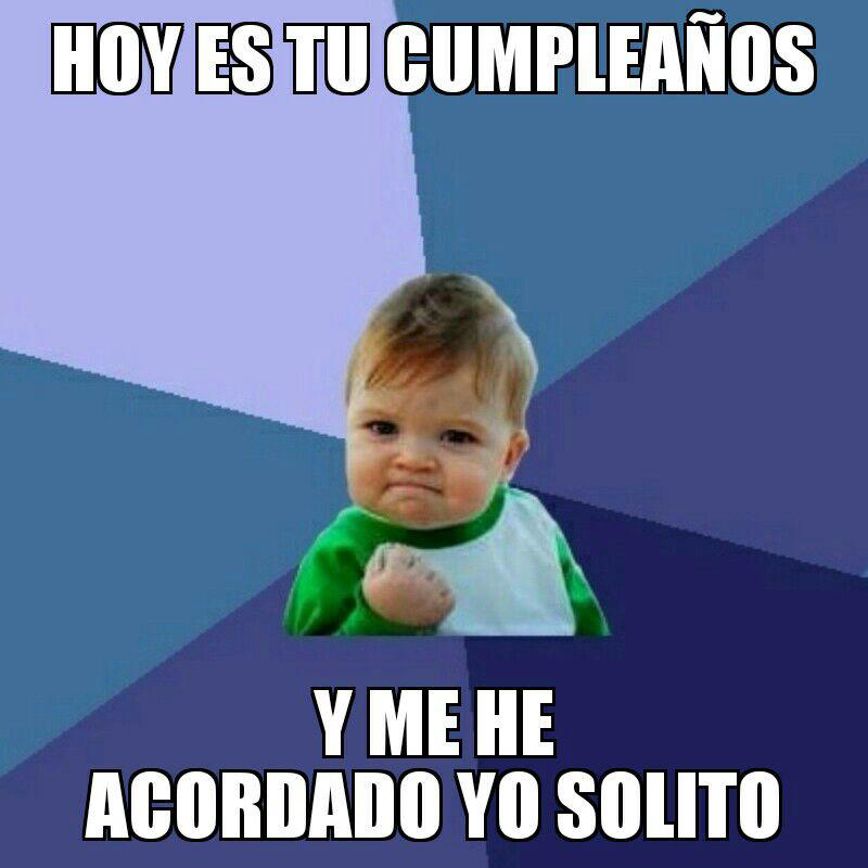 50 memes divertidos para celebrar el cumpleaños por WhatsApp o Facebook