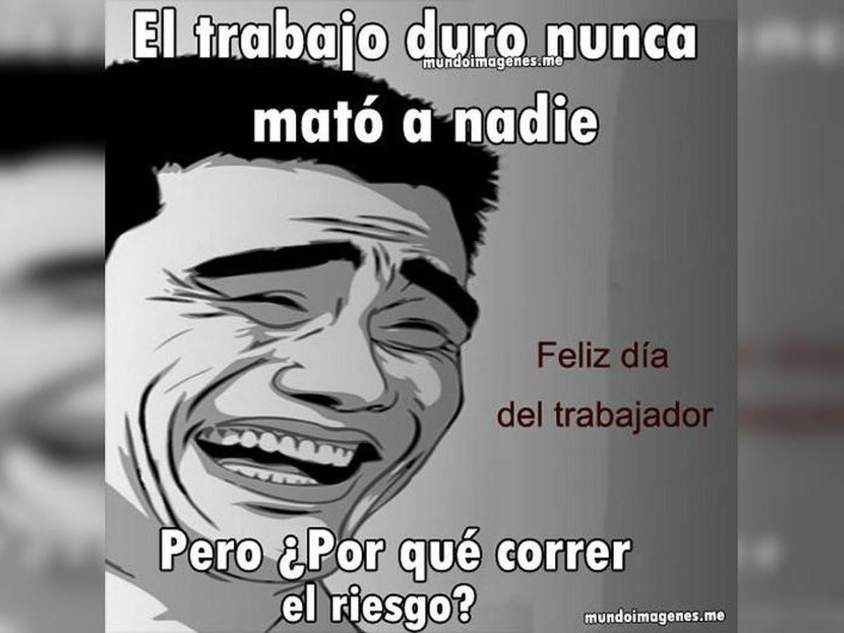 Los memes más divertidos para celebrar el 1 de mayo, Día del Trabajador